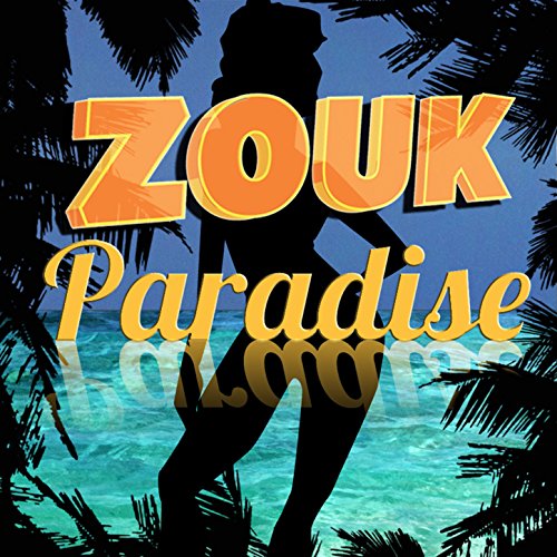 Amazon.com: Zouk Paradise : VARIOUS ARTISTS: Digital Music