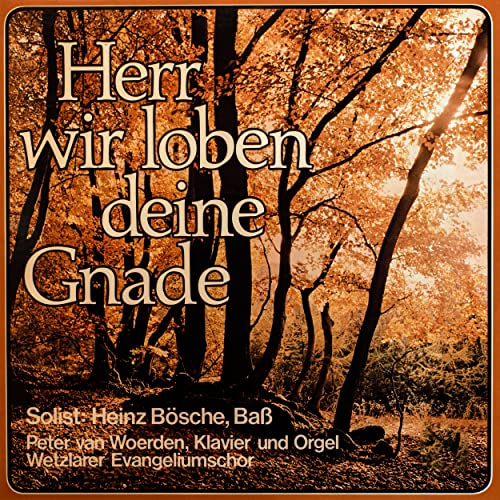 Herr, wir loben deine Gnade de Heinz Bösche, Peter van Woerden ...