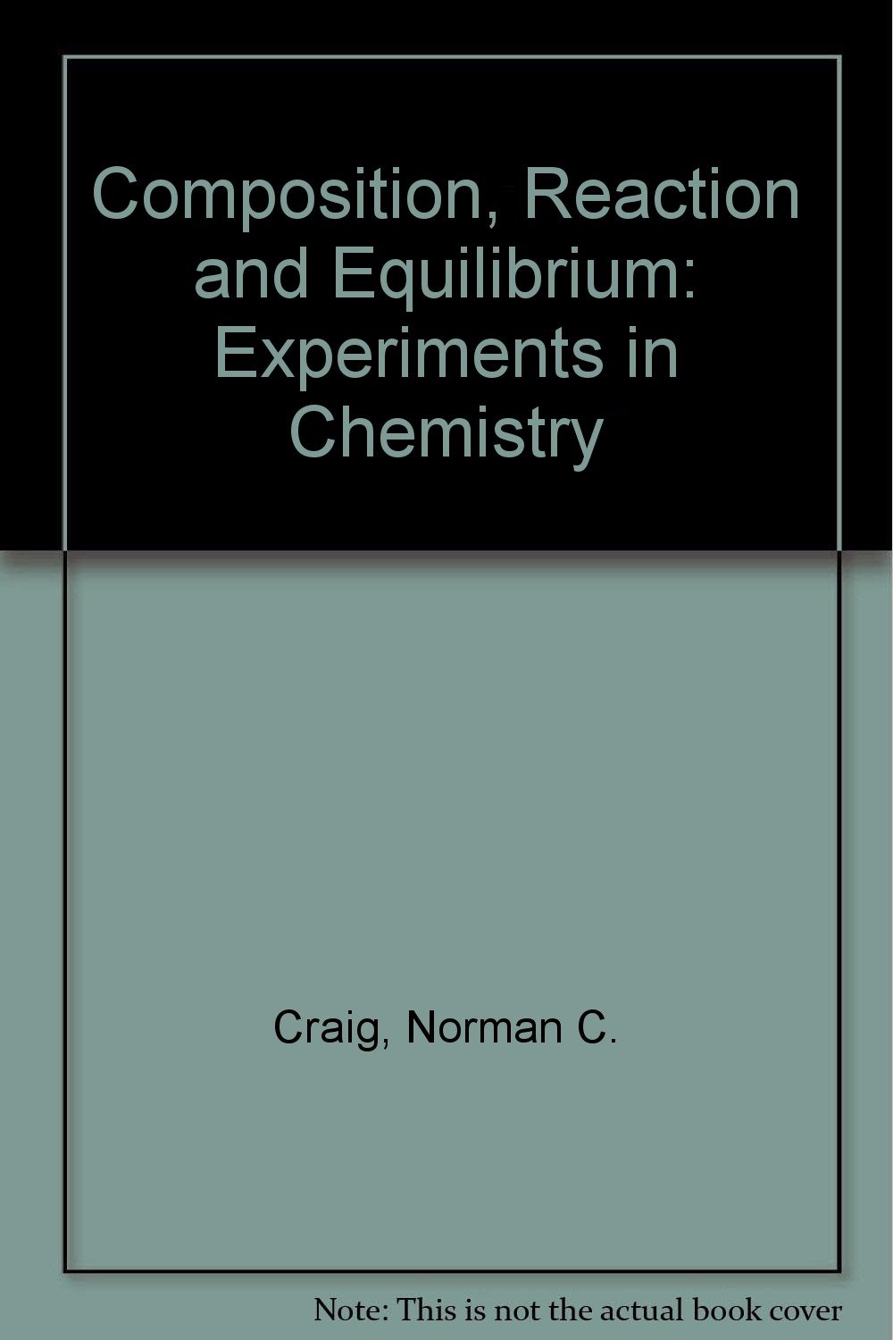 Composition, Reaction and Equilibrium: Experiments in Chemistry ...