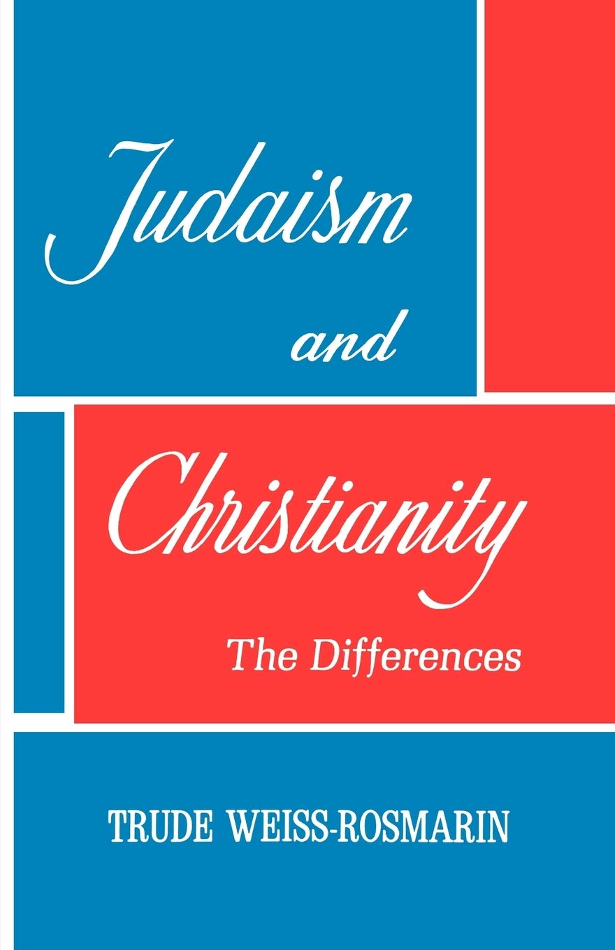 Judaism Vs Christianity What Are The Differences You Gave An Excellent