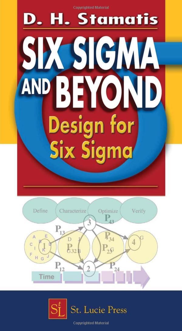 Six Sigma and Beyond: Design for Six Sigma, Volume VI: 006 (Six Sigma ...