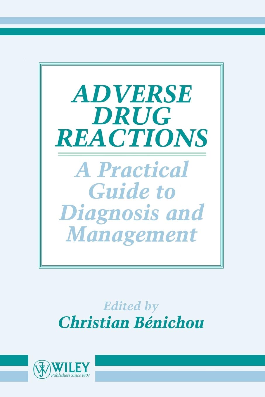 Adverse Drug Reactions: A Practical Guide to Diagnosis and Management ...