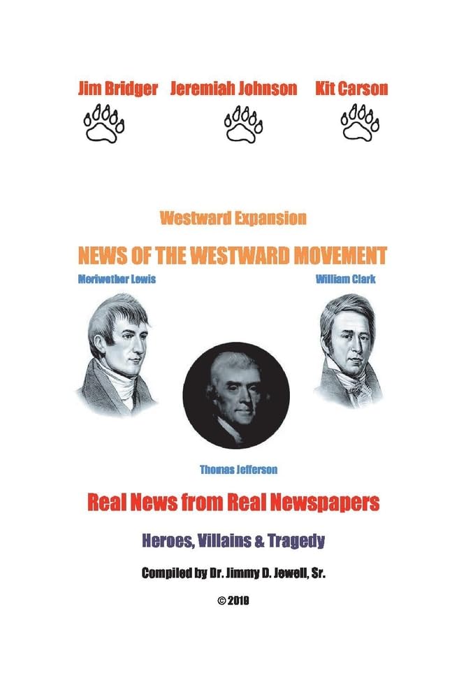 Westward Expansion: News of the Westward Movement (1): Jewell Sr ...