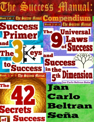 The Success Manual: Compendium: Book 1: Success Primer and the 3 Keys ...