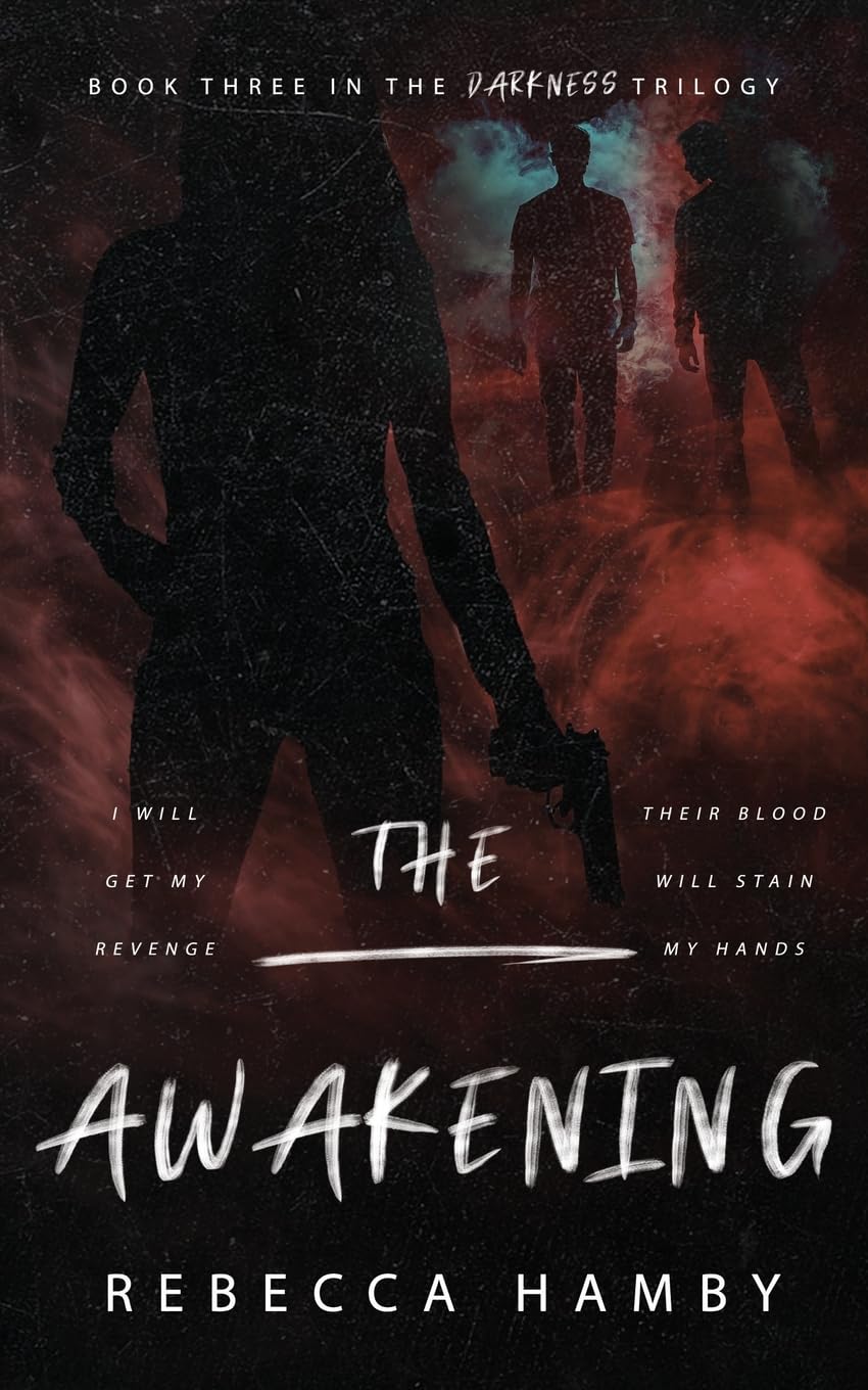 The Awakening Book Three in The Darkness Trilogy: Hamby, Rebecca ...