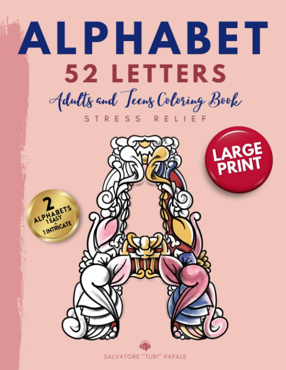 Alphabet | 52 Letters | Adult Coloring Book | Large Size | 2 Patterns ...