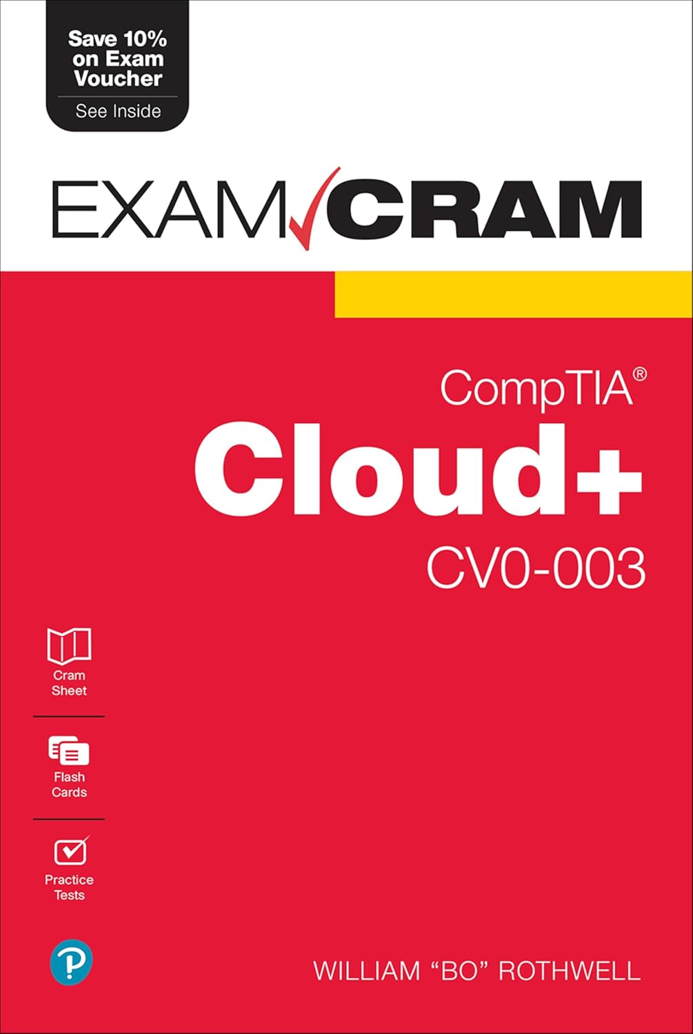 Amazon.com: CompTIA Cloud+ CV0-003 Exam Cram: 9780137393251: Rothwell, William: Books