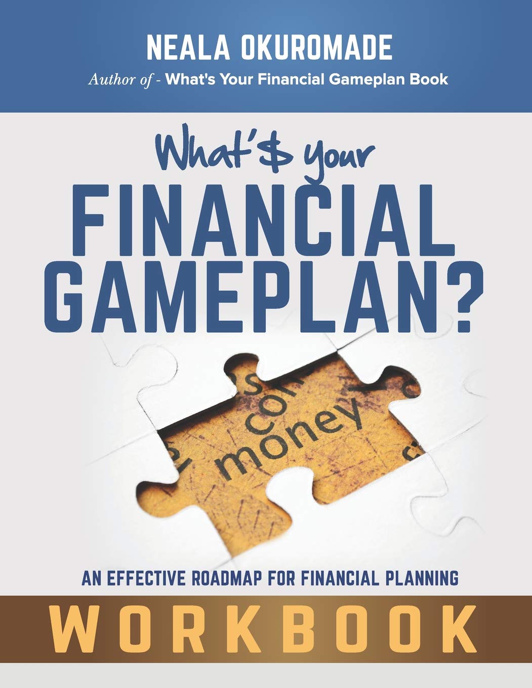 What's Your Financial Gameplan? - Workbook: Making money work for you ...