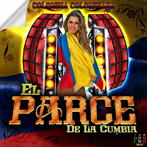 Colombia Colombiana de El Parce De La Cumbia en Amazon Music Unlimited