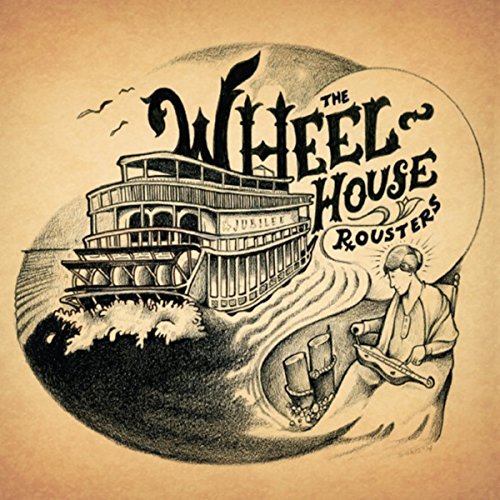 Amazon.com: Steamboatin' : The Wheelhouse Rousters: Digital Music