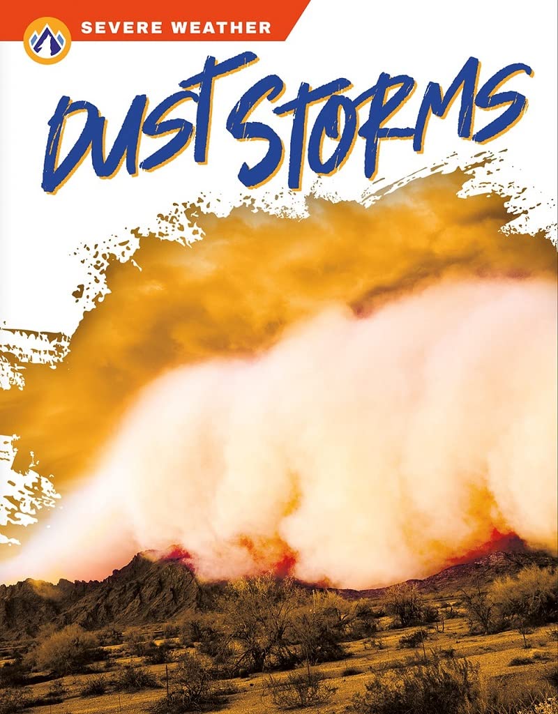 Dust Storms (Severe Weather): Megan Gendell: 9781637383025: Amazon.com ...
