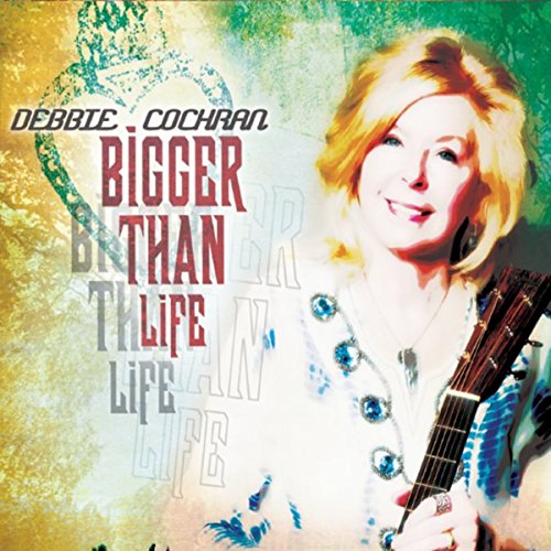 Spiele Bigger Than Life von Debbie Cochran auf Amazon Music ab