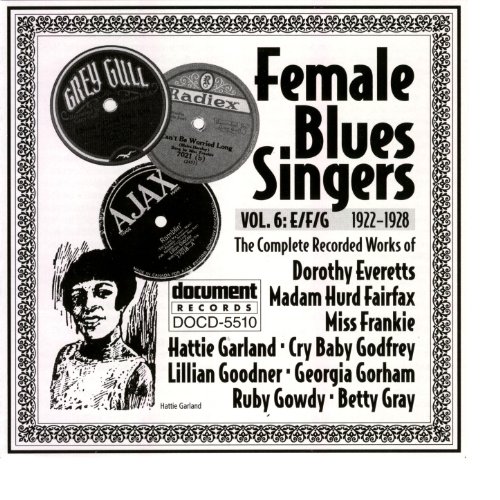 Play Female Blues Singers Vol. 6 E/F/G (1922-1929) by Various Artists ...