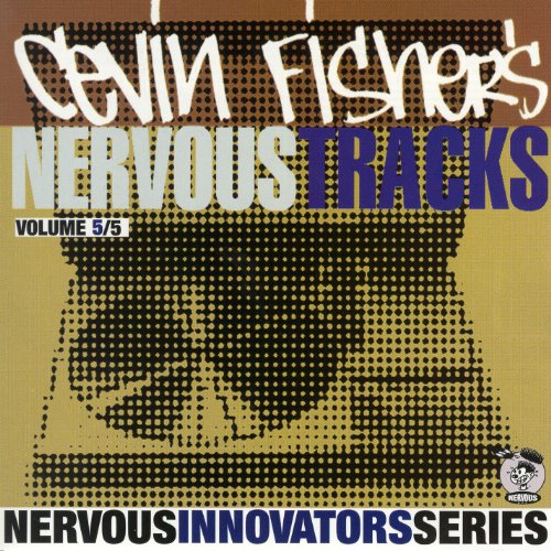 Amazon.com: Cevin Fisher's Nervous Tracks : Cevin Fisher: Digital Music