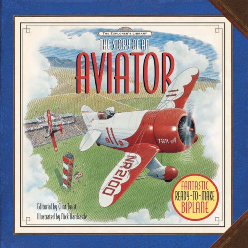 Explorer 's Library The Story of an Aviator (Fantastic ready-to-make ...