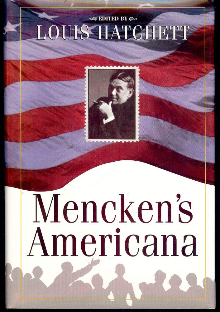 Amazon.com: Mencken's Americana: 9780865547742: H.L. Mencken, Louis ...