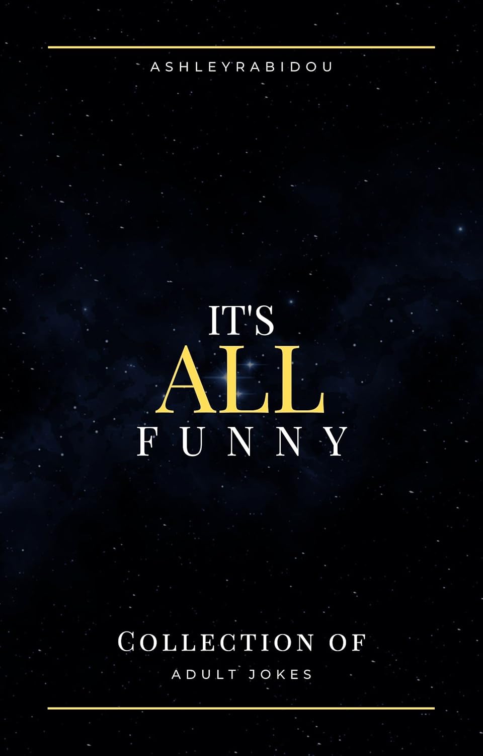 It's All Funny: Collection of Adult Jokes - Kindle edition by Rabidou ...