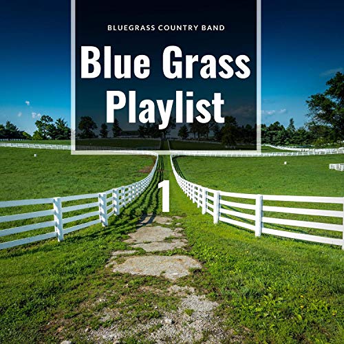 Play Blue Grass Playlist 1 by Bluegrass Country Band on Amazon Music ...
