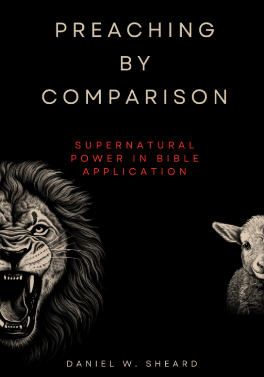 Preaching by Comparison: Supernatural Power in Bible Application ...