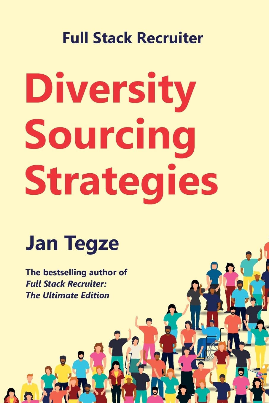 Amazon.com: Full Stack Recruiter: Diversity Sourcing Strategies ...