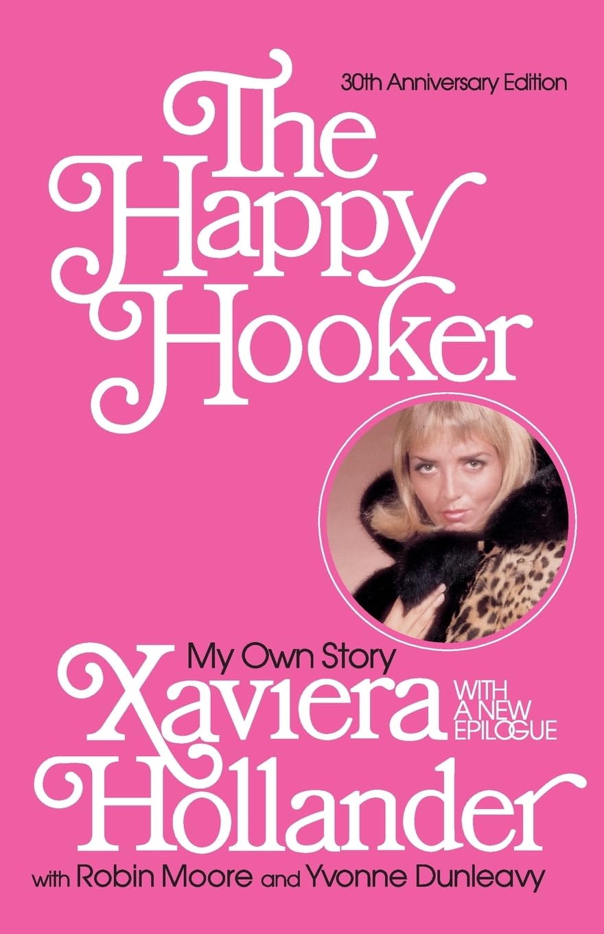 The Happy Hooker: My Own Story: Hollander, Xaviera: 9780060014162 ...