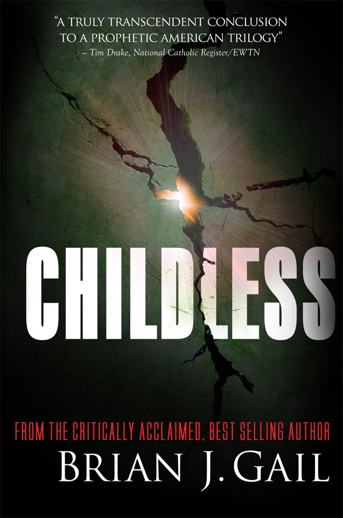 Childless (American Tragedy in Trilogy): Brian J. Gail: 9781937155315 ...