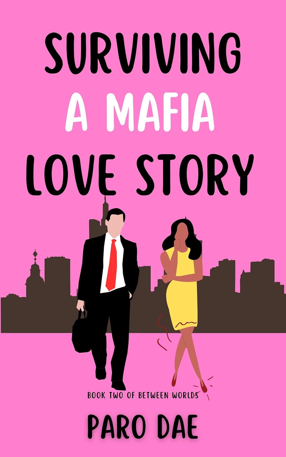 Surviving A Mafia Love Story (Between Worlds Book 3) eBook : Dae, Paro: Amazon.in: Kindle Store