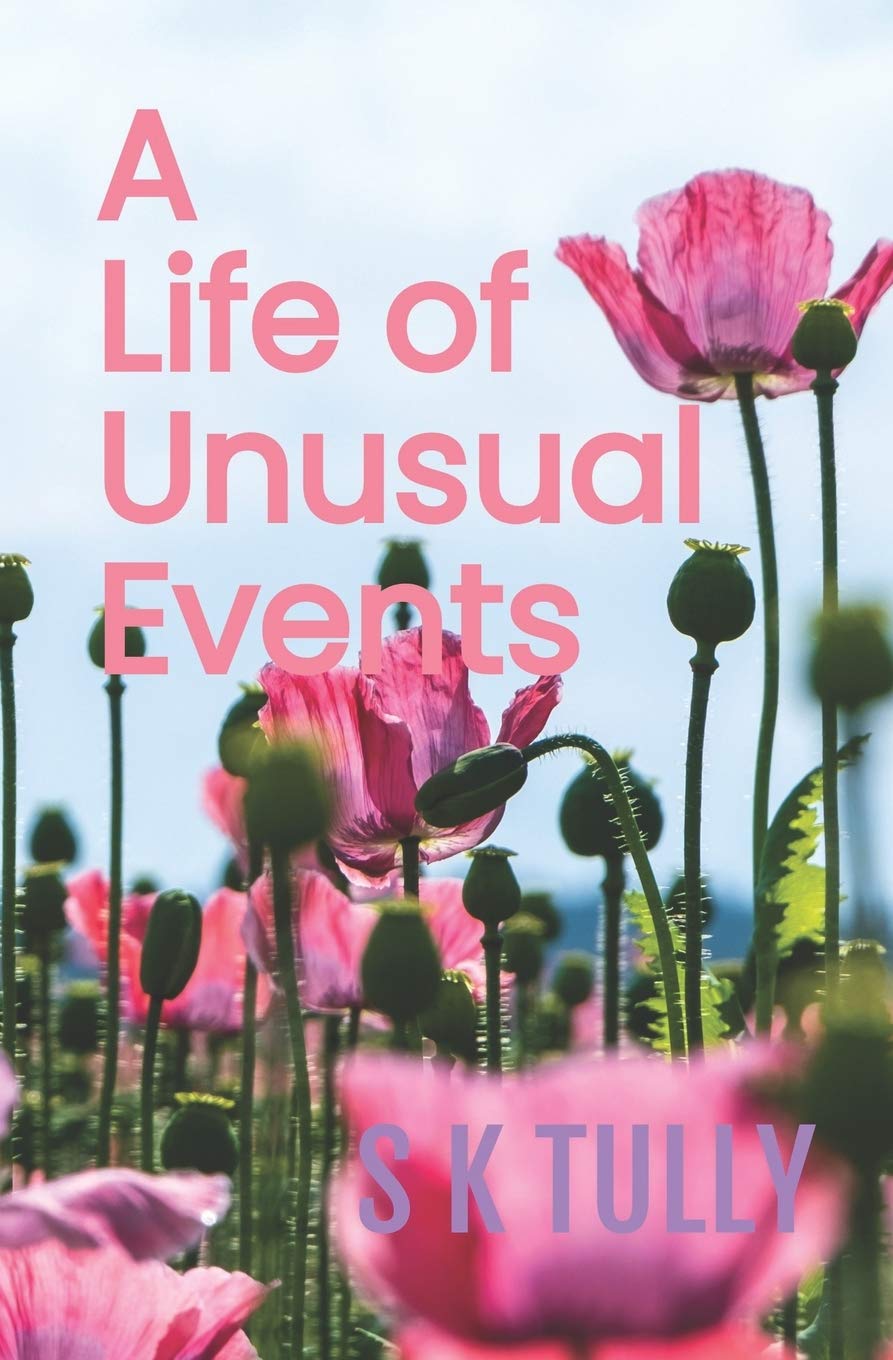 A Life of Unusual Events: Tully, Susan: 9781545300268: Amazon.com: Books