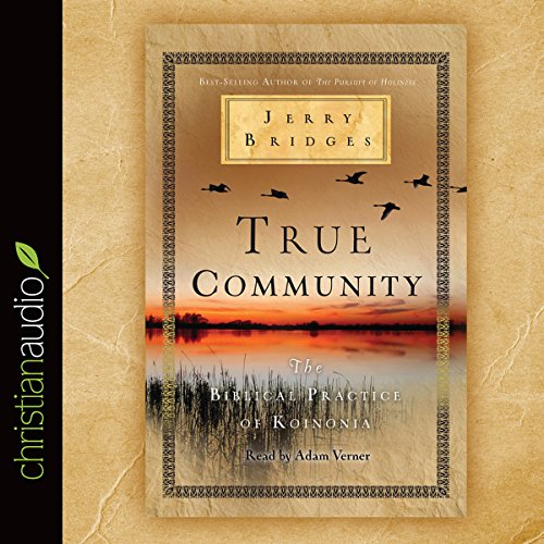 Amazon.com: True Community: The Biblical Practice of Koinonia (Audible ...