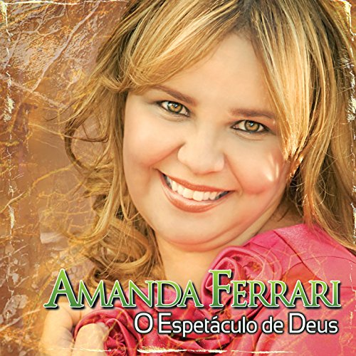 Amazon.com: O Espetáculo de Deus : Amanda Ferrari: Digital Music