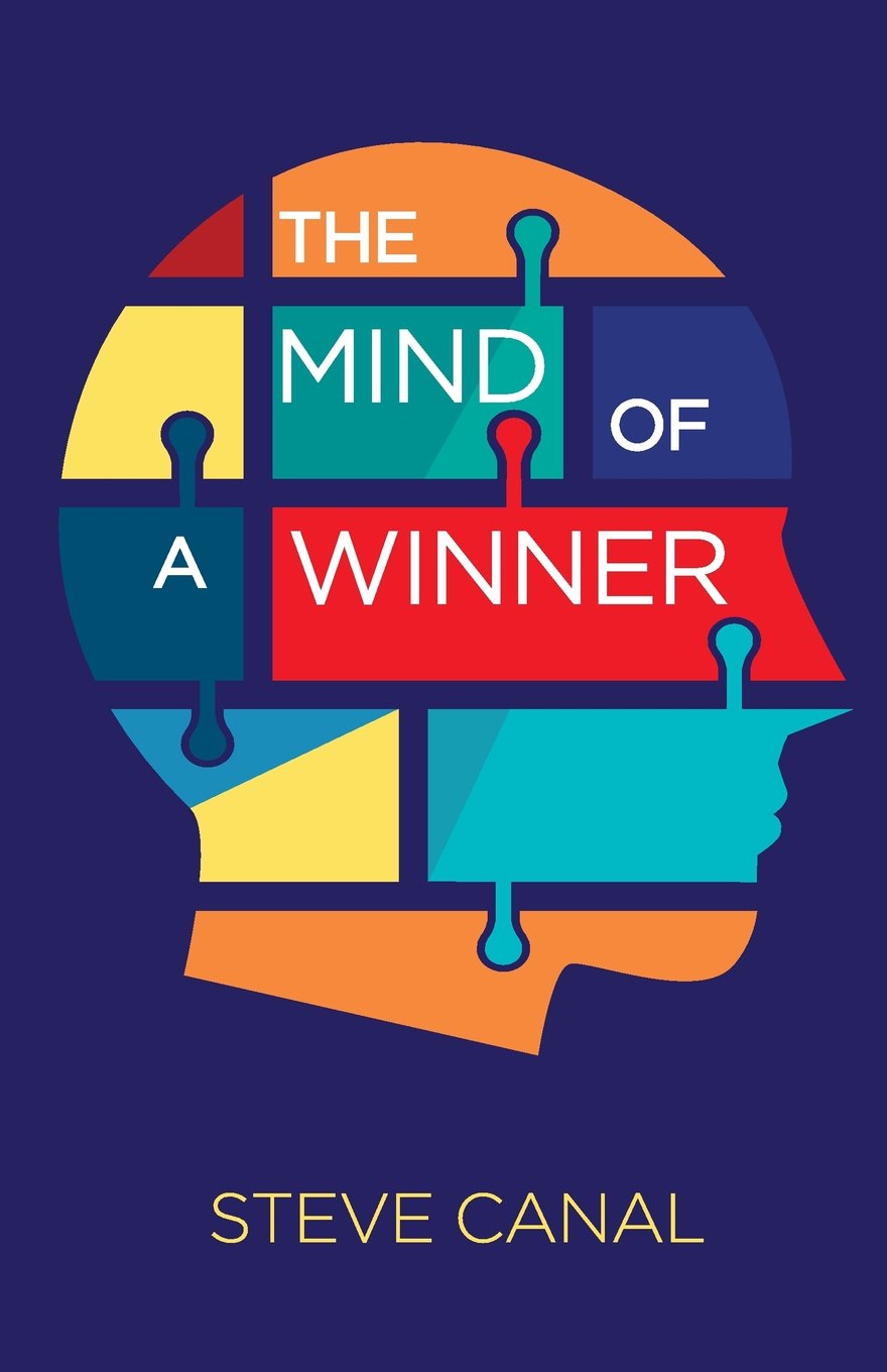 The Mind of a Winner: Canal, Steve, DuPont Huger, Carla, Huff, Justin ...
