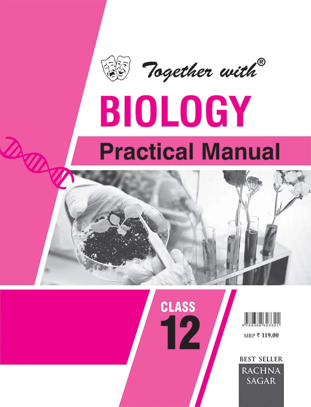 Together With Biology Practical Manual for Class 12: Rachna Sagar ...