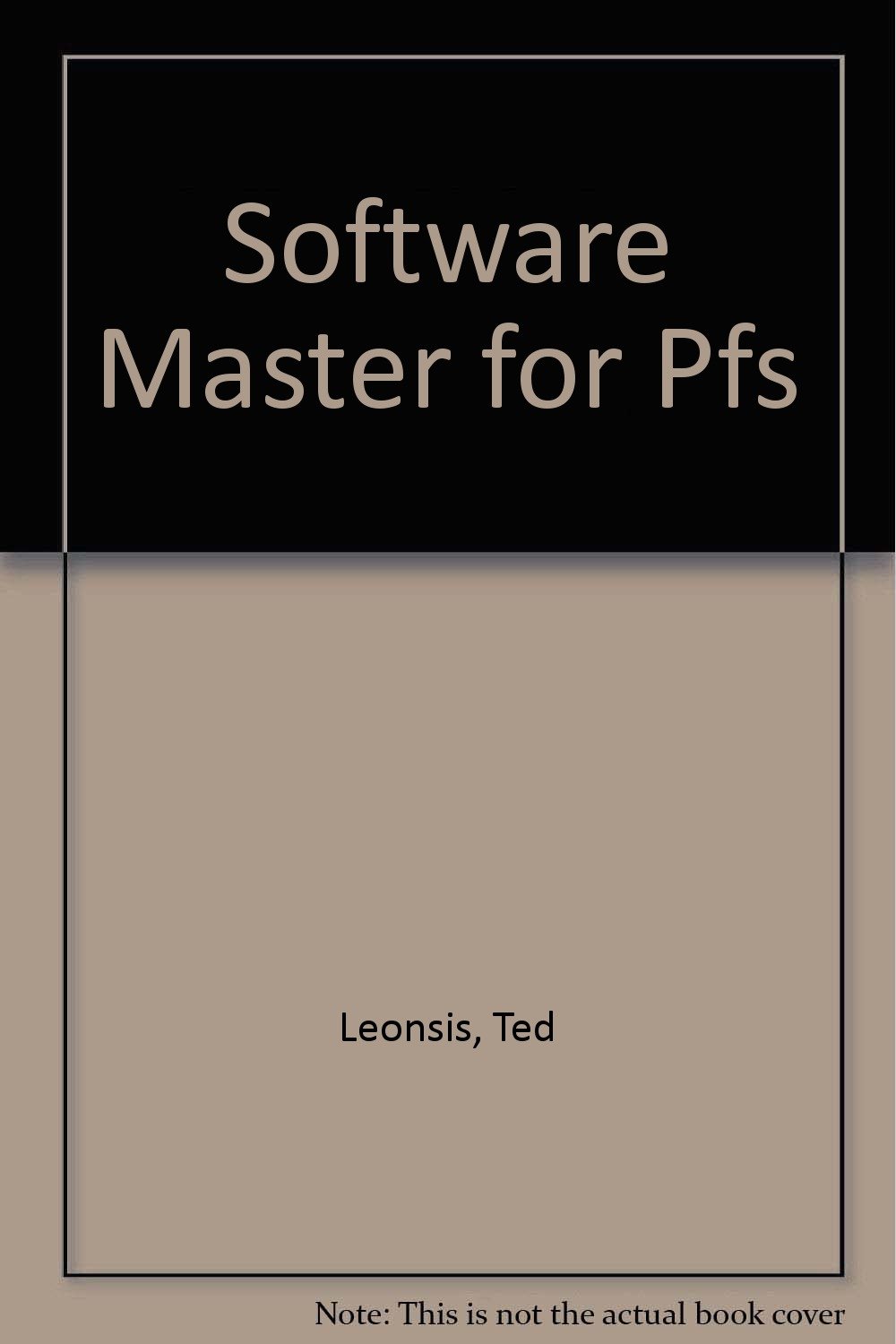 Software Master for Pfs: Leonsis, Ted: 9780446382175: Amazon.com: Books