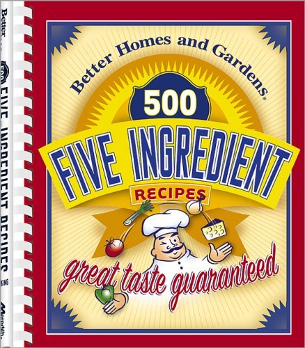 500 Five Ingredient Recipes: 9780696216664: Amazon.com: Books