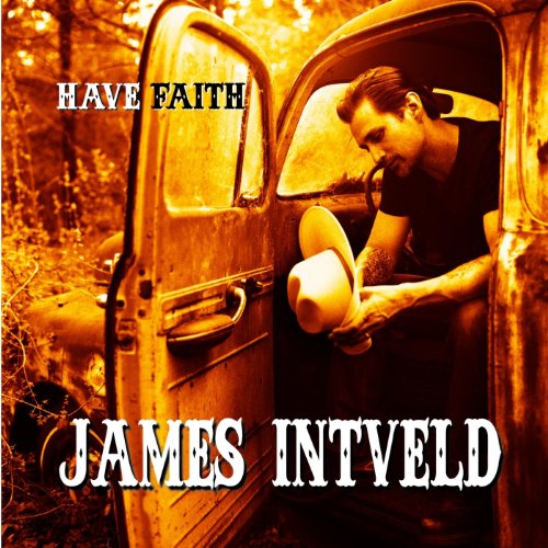 Amazon.com: Have Faith : James Intveld: Digital Music