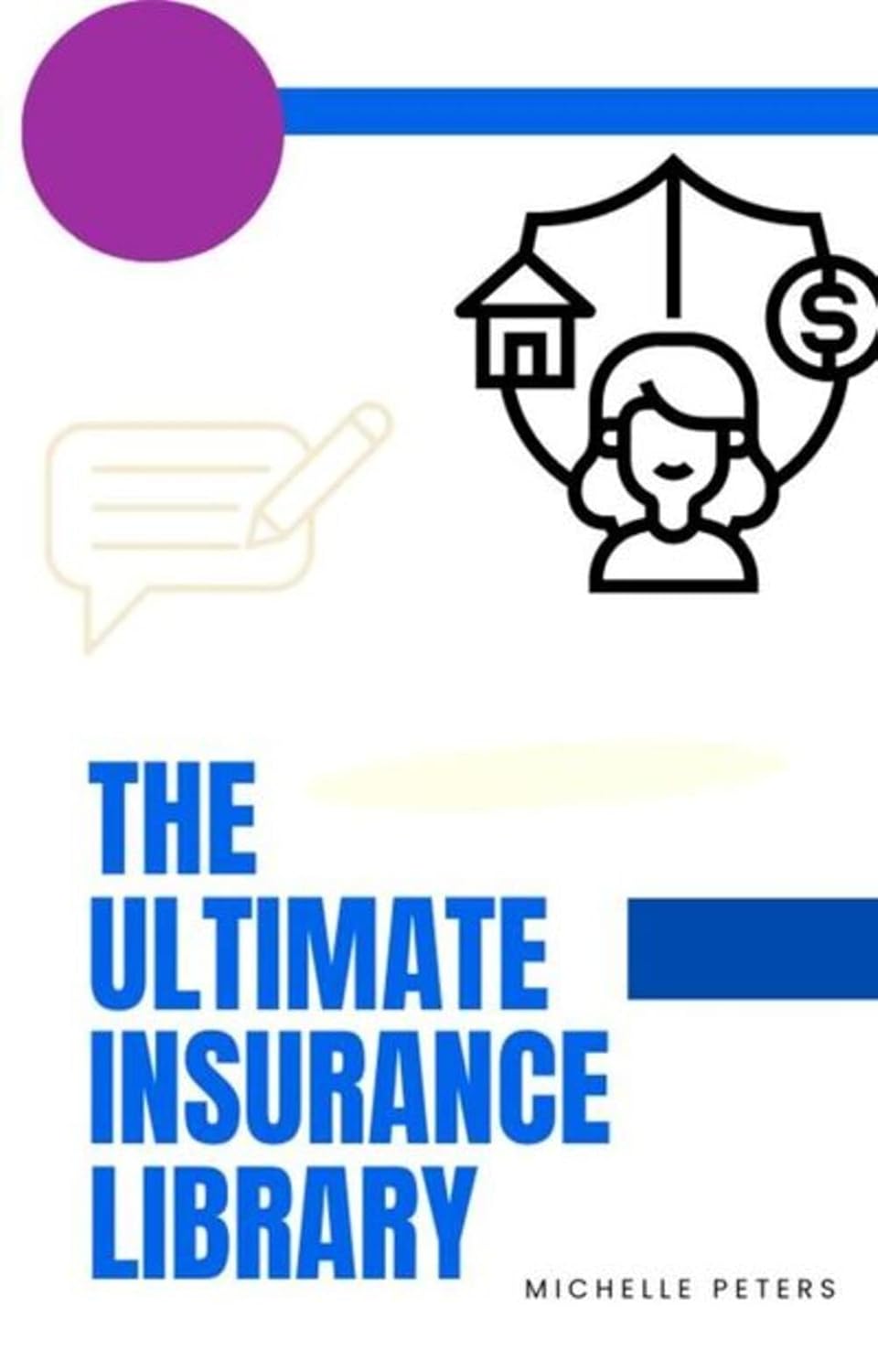 Amazon.com: THE ULTIMATE INSURANCE LIBRARY eBook : Peters, Michelle ...