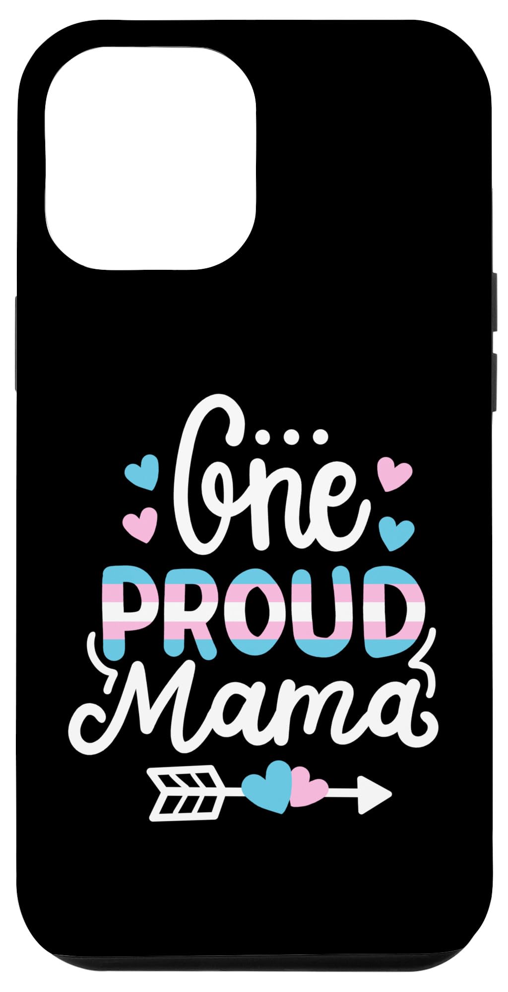 iPhone 12 Pro Max Transgender Pride One Proud Mama LGBTQ Mom Ally Trans ...