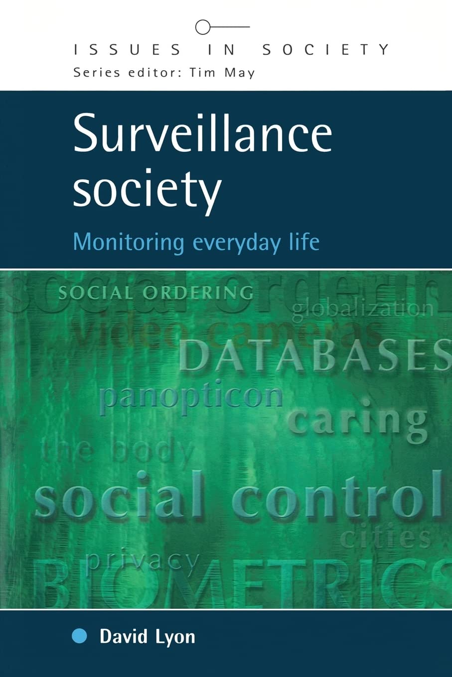Amazon.com: Surveillance society: Monitoring Everyday Life (Issues in ...