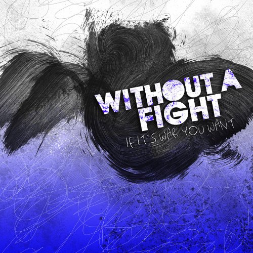 Amazon.com: If It's War You Want : Without A Fight: Digital Music