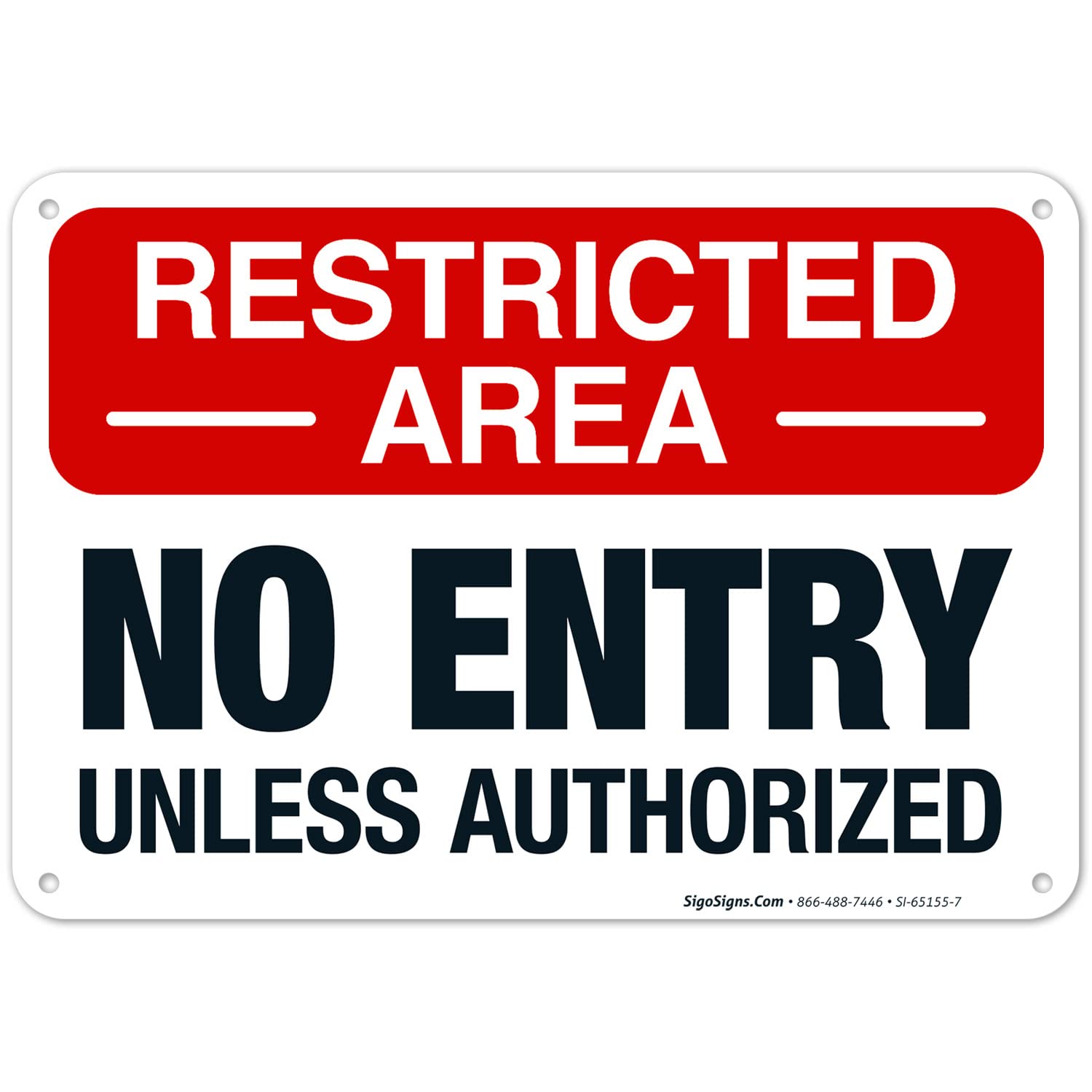 No Entry Authorized Sign