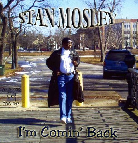 Mosley, Stan - I'm Comin' Back - Amazon.com Music