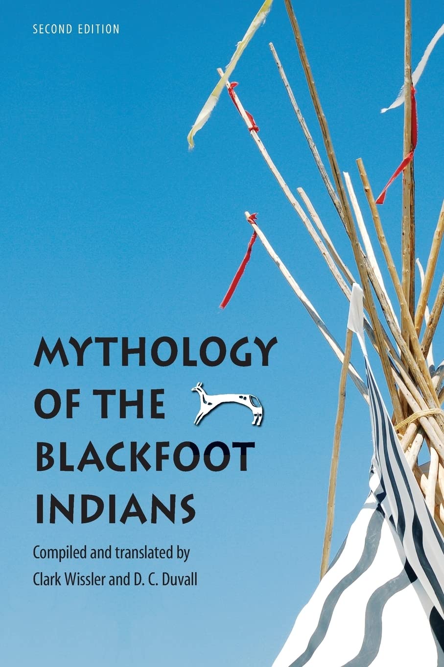 Mythology of the Blackfoot Indians (Sources of American Indian Oral ...