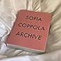 ARCHIVE: COPPOLA, SOFIA: 9781915743138: Amazon.com: Books