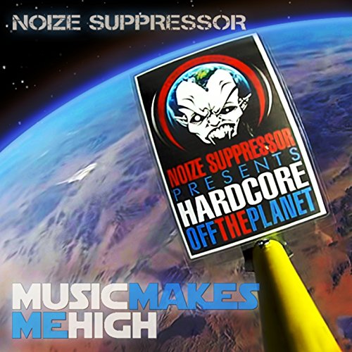 Amazon.com: Music Makes Me Hig : Noize Suppressor: Digital Music