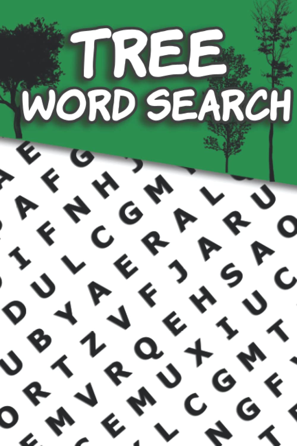 Tree Word Search: Adult Word Search Puzzle Book all about Trees! 1200 ...