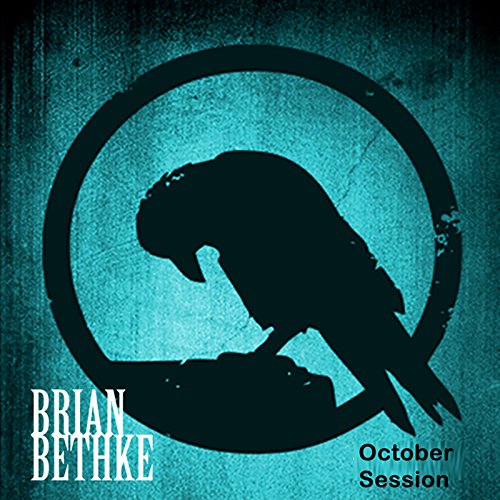 Play October Session by Brian Bethke on Amazon Music