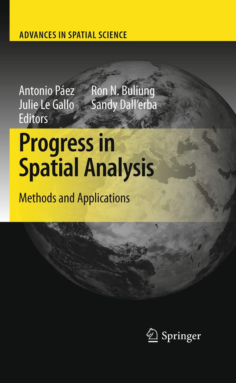 Progress in Spatial Analysis: Methods and Applications (Advances in ...