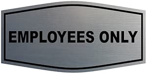 Amazon.com : Fancy Employees Only Sign (Brushed Silver) - Large ...