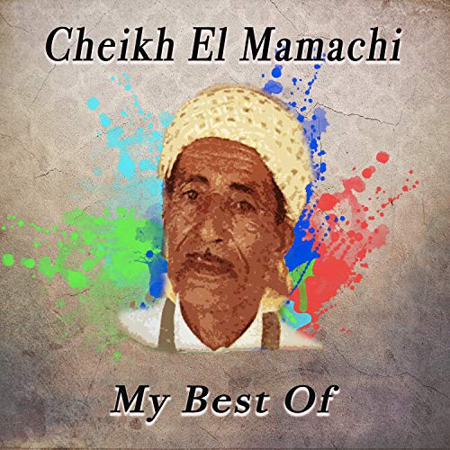 Amazon.co.jp: My best of : Cheikh el Mamachi: デジタルミュージック