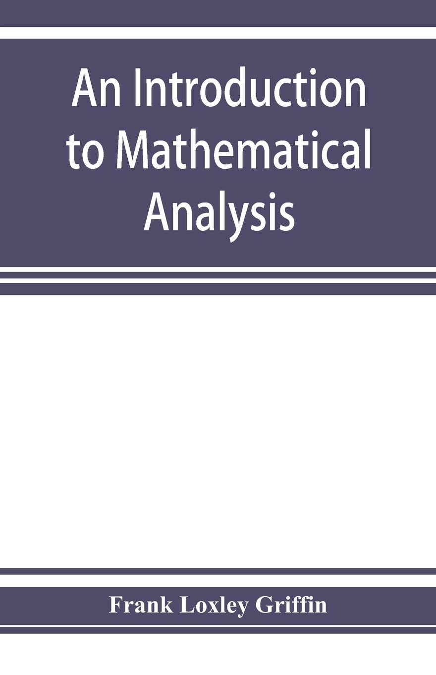 Buy An introduction to mathematical analysis Book Online at Low Prices ...